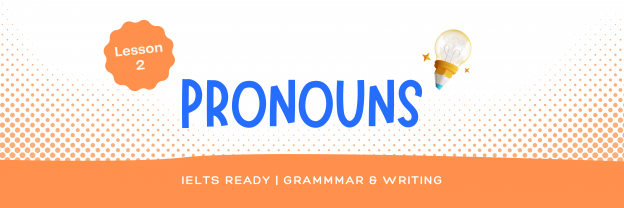 Lesson 2: Pronouns - JPIC Academy - LMS