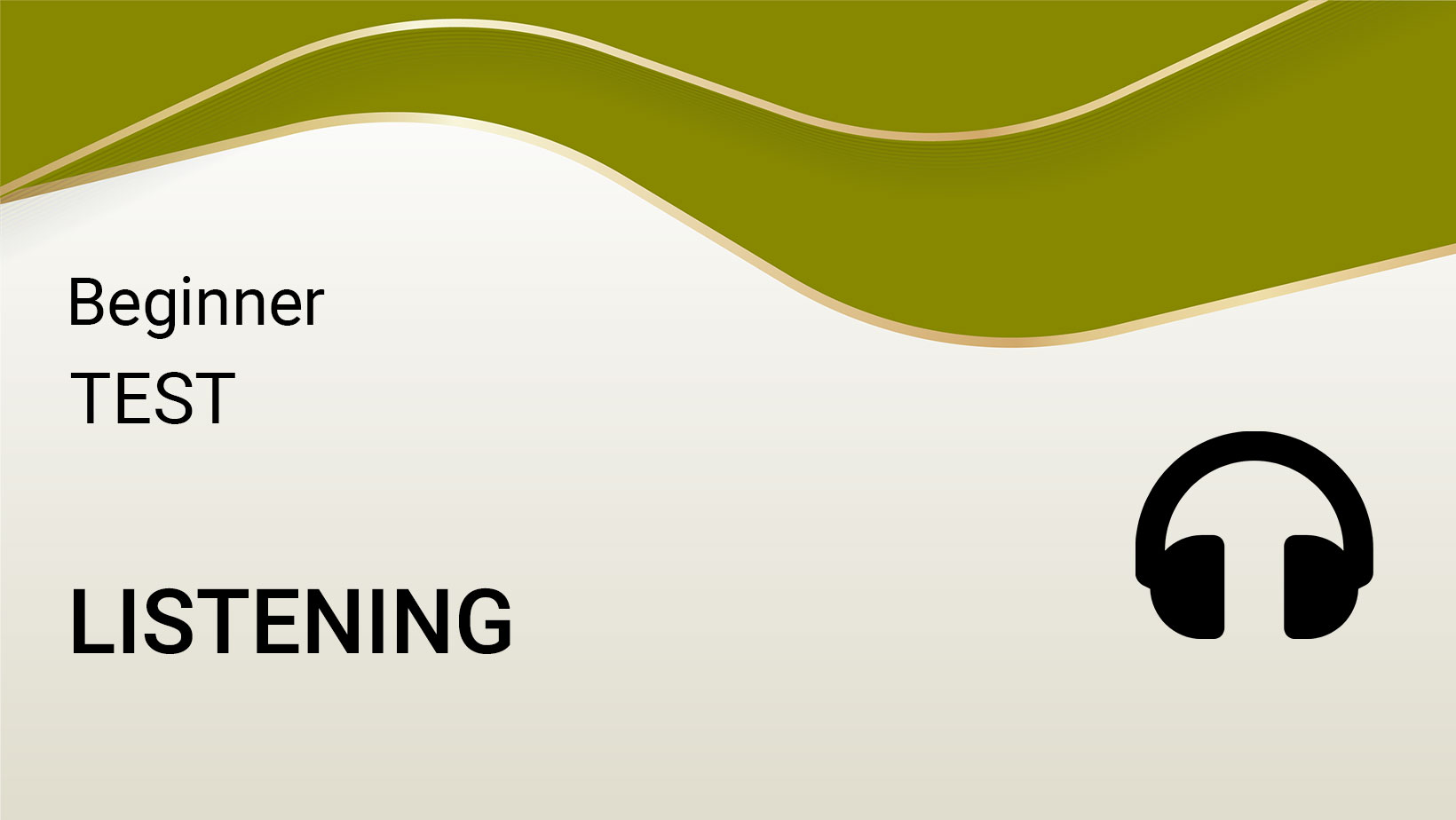 JPIC Listening Test – Beginner Level - JPIC Academy - LMS JPIC Listening Test – Beginner Level - JPIC Academy - LMS
