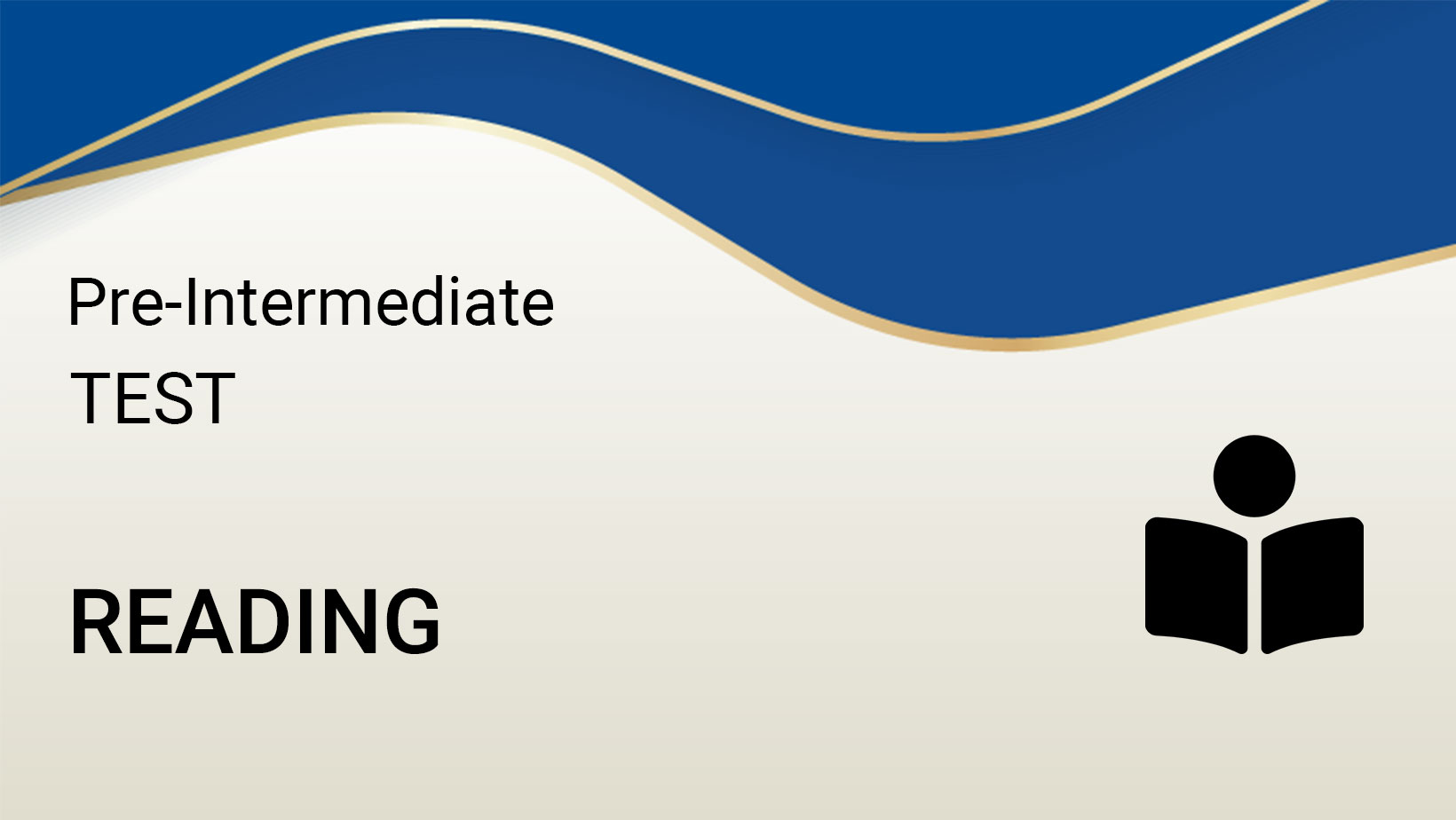 JPIC Reading Pre-Intermediate Test - JPIC Academy - LMS
